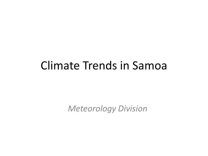 PPT - Climate Trends in Samoa PowerPoint Presentation, free download ...