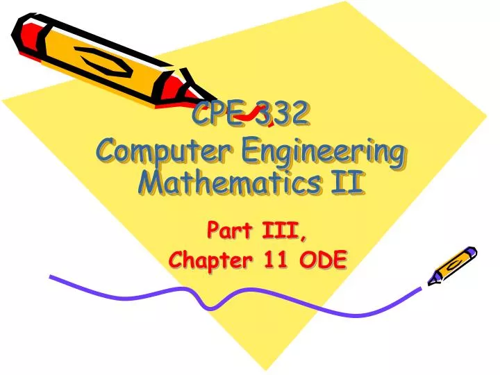 PPT - CPE 332 Computer Engineering Mathematics II PowerPoint ...