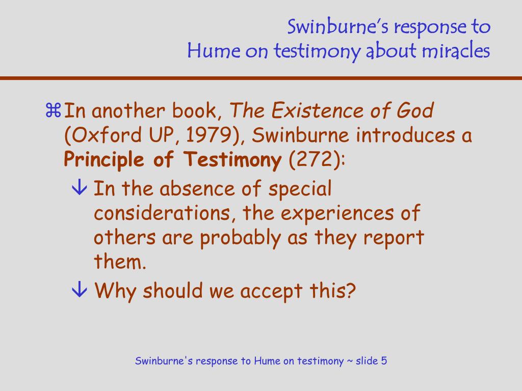 Ppt Swinburnes Response To Hume On Testimony About Miracles