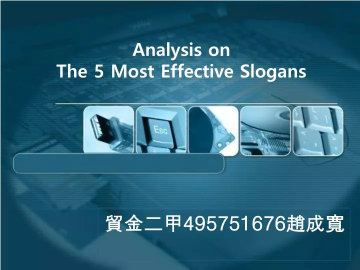 PPT - Analysis on The 5 Most Effective Slogans PowerPoint Presentation ...