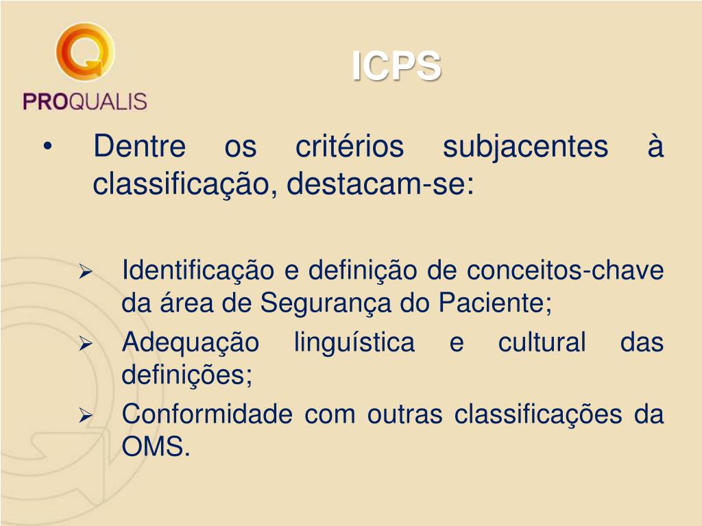PPT - Classificação Internacional para Segurança do Paciente (ICPS ...
