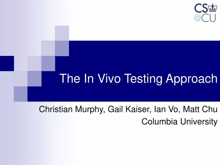 PPT - The In Vivo Testing Approach PowerPoint Presentation, free ...