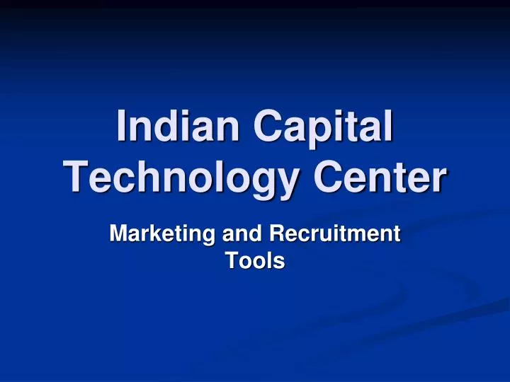 PPT - Indian Capital Technology Center PowerPoint Presentation, free ...