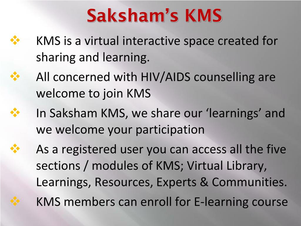 PPT - Hello! Welcome to Saksham’s Knowledge Management System (KMS ... PPT - Hello! Welcome to Saksham’s Knowledge Management System (KMS ...