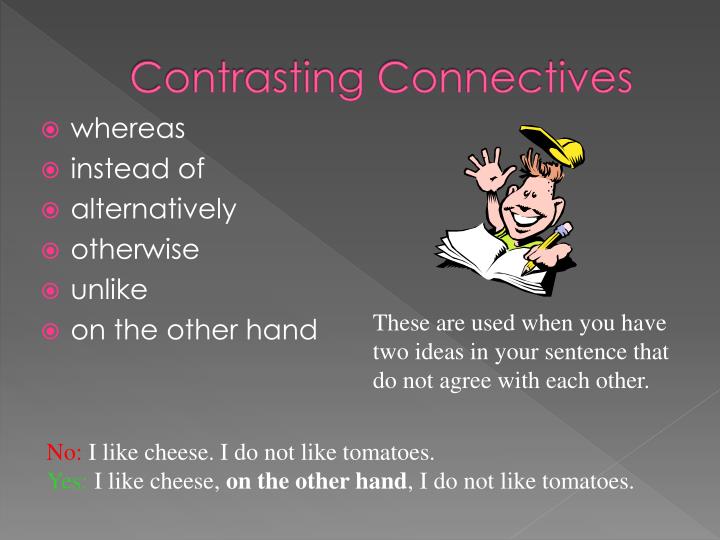 PPT - Connectives PowerPoint Presentation - ID:4160807