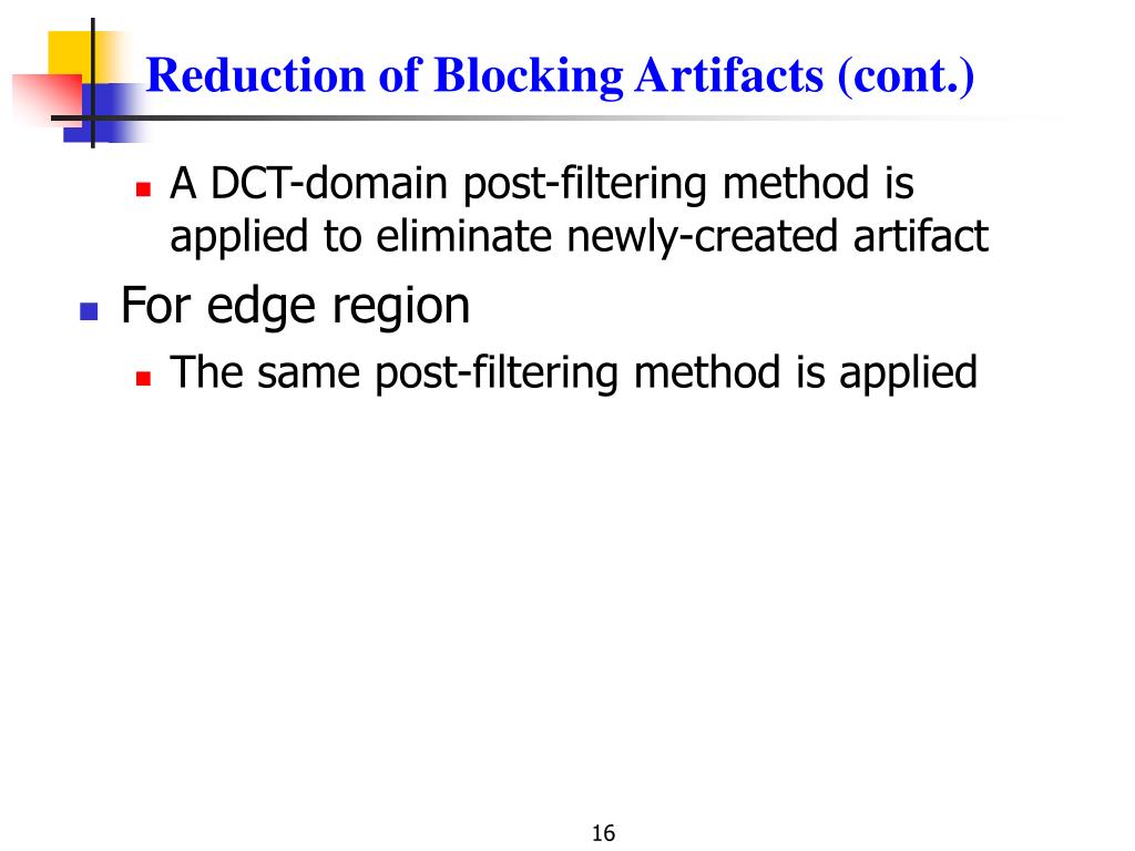 PPT - Reduction of blocking artifacts in DCT-coded images PowerPoint ... PPT - Reduction of blocking artifacts in DCT-coded images PowerPoint ...