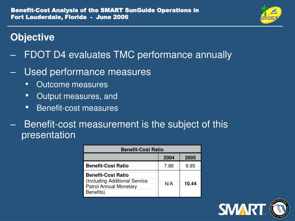 PPT - Benefit-Cost Analysis of the SMART SunGuide Operations in Fort ...