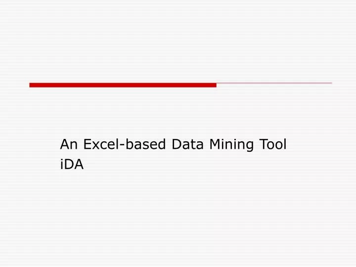 PPT - An Excel-based Data Mining Tool iDA PowerPoint Presentation, free ...