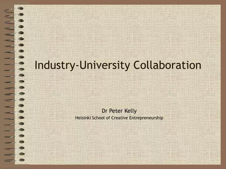 PPT - Industry-University Collaboration PowerPoint Presentation, free ...