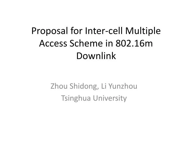 PPT - Proposal for Inter-cell Multiple Access Scheme in 802.16m ...