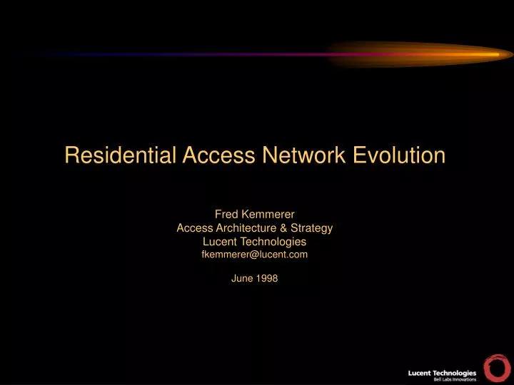 PPT - Residential Access Network Evolution PowerPoint Presentation ...