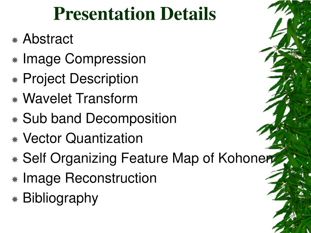 Ppt Image Compression Using Sofm And Spiht With Wavelet Powerpoint Presentation Id4163310