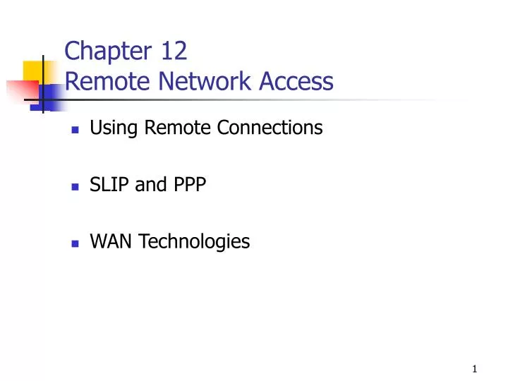 PPT - Chapter 12 Remote Network Access PowerPoint Presentation, free ...