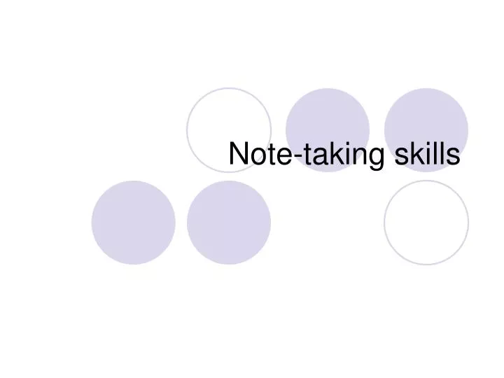 PPT - Note-taking skills PowerPoint Presentation, free download - ID ...