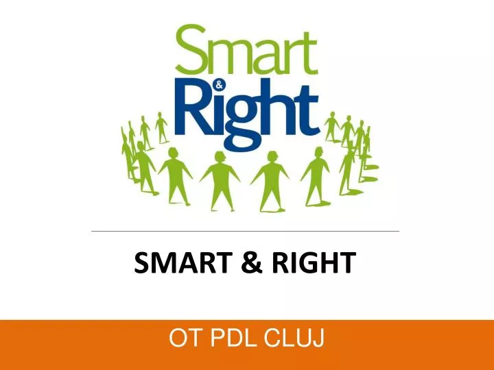 PPT - SMART & RIGHT PowerPoint Presentation, free download - ID:4165041