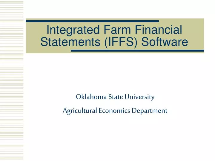 PPT - Integrated Farm Financial Statements (IFFS) Software PowerPoint ...
