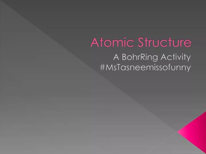PPT - Atomic Structure PowerPoint Presentation, free download - ID:4165795