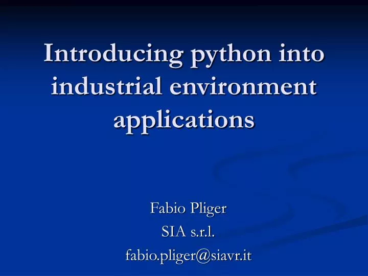 Ppt Introducing Python Into Industrial Environment Applications