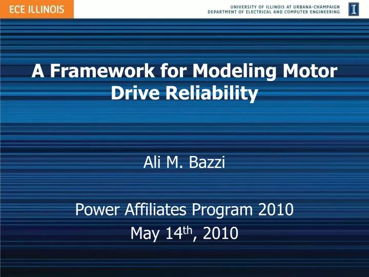 PPT - A Framework for Modeling Motor Drive Reliability PowerPoint ...