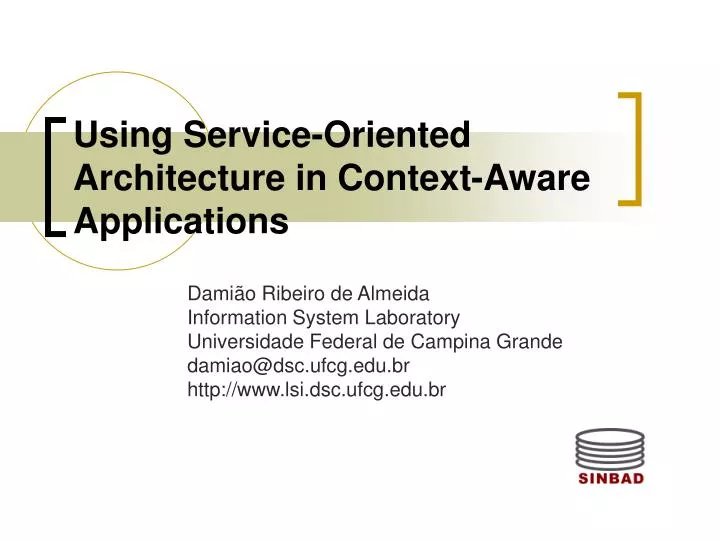 PPT - Using Service-Oriented Architecture in Context-Aware Applications PowerPoint Presentation ...