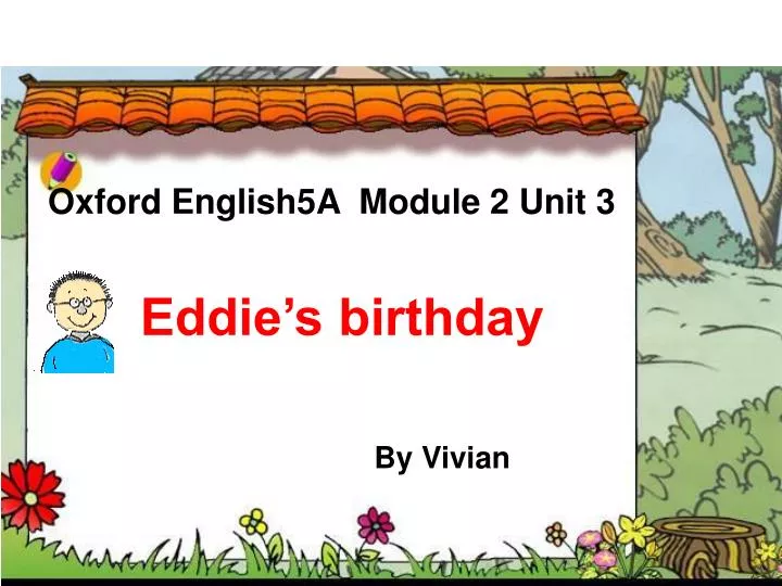 PPT - Oxford English5A Module 2 Unit 3 PowerPoint Presentation, free ...