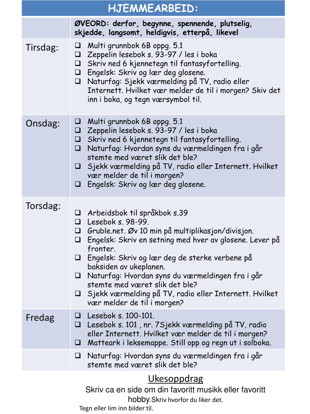 Ppt Lekseplan For 6 Trinn Uke 6 Mandag 3 Februar Fredag 7 Februar