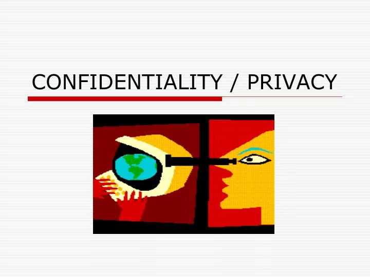 PPT - CONFIDENTIALITY / PRIVACY PowerPoint Presentation, free download ...