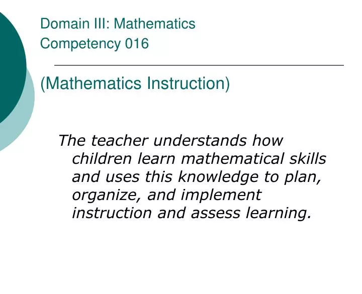 PPT - Domain III: Mathematics Competency 016 (Mathematics Instruction ...