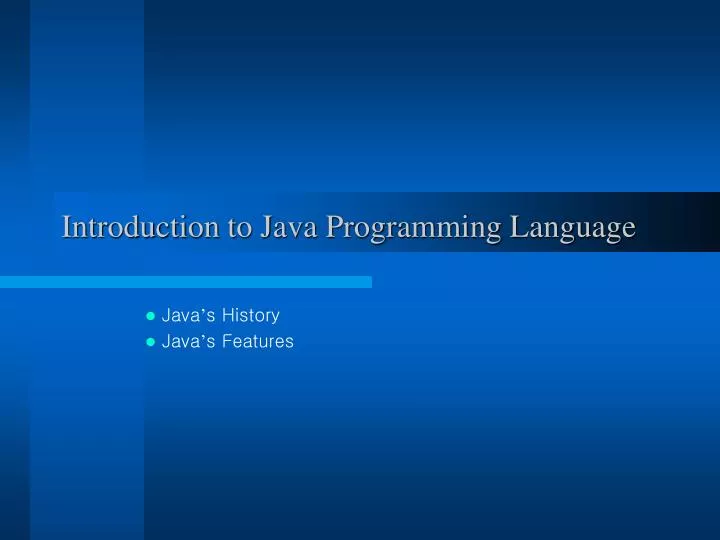 Ppt - Introduction To Java Programming Language Powerpoint Presentation