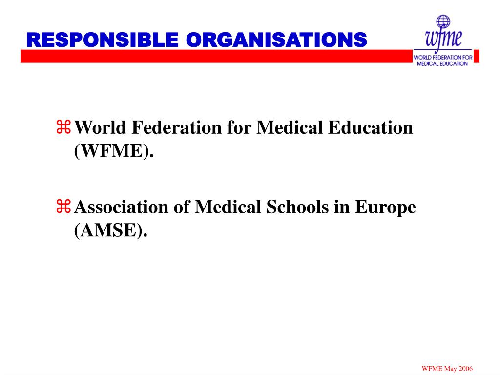 PPT - WFME WORLD FEDERATION FOR MEDICAL EDUCATION PowerPoint ...