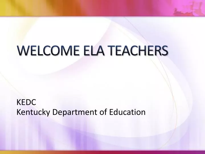 PPT - WELCOME ELA TEACHERS PowerPoint Presentation, free download - ID ...