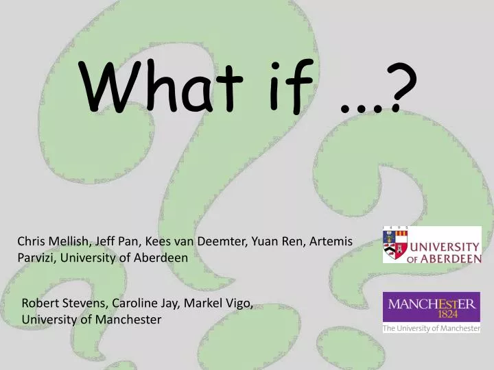 PPT - What if ...? PowerPoint Presentation, free download - ID:4170451