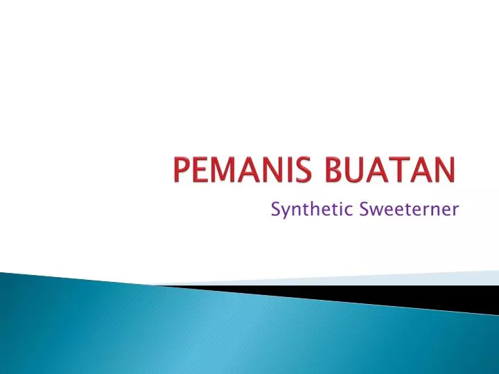 PPT - PEMANIS BUATAN PowerPoint Presentation, free download - ID:4171698