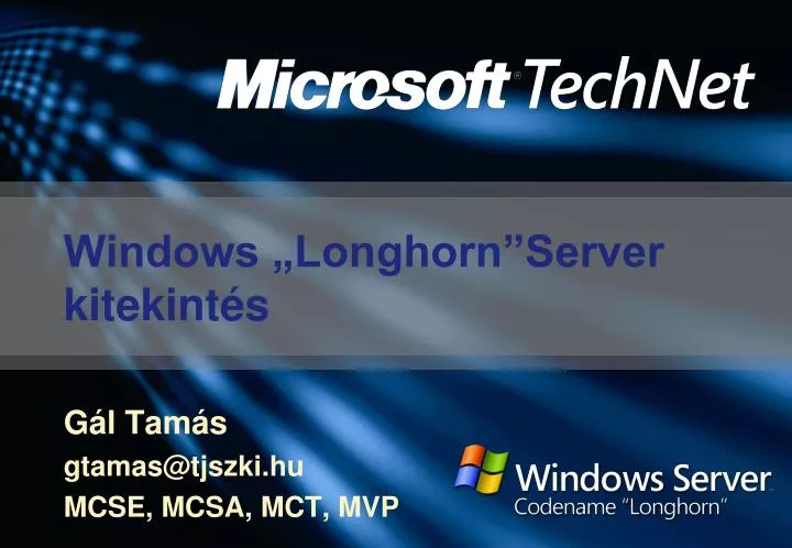 PPT - Windows „Longhorn”Server kitekintés PowerPoint Presentation - ID ...