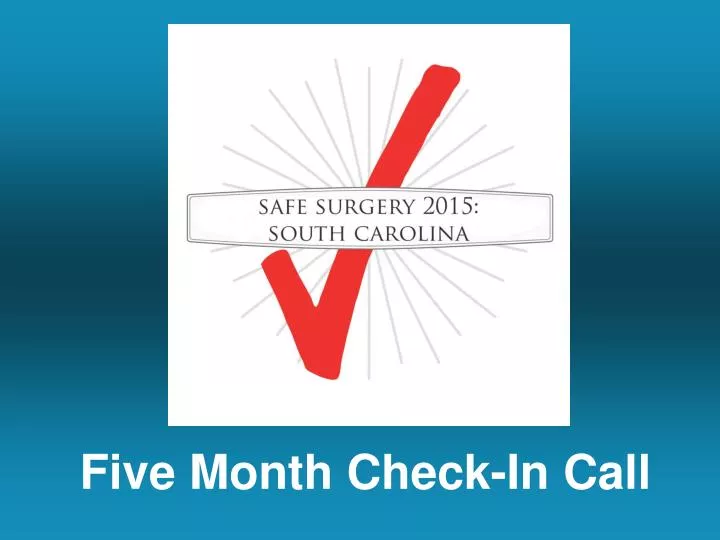 PPT - Five Month Check-In Call PowerPoint Presentation, free download ...