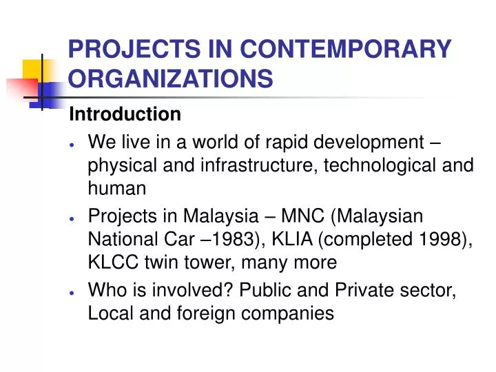 PPT - PROJECTS IN CONTEMPORARY ORGANIZATIONS PowerPoint Presentation ...
