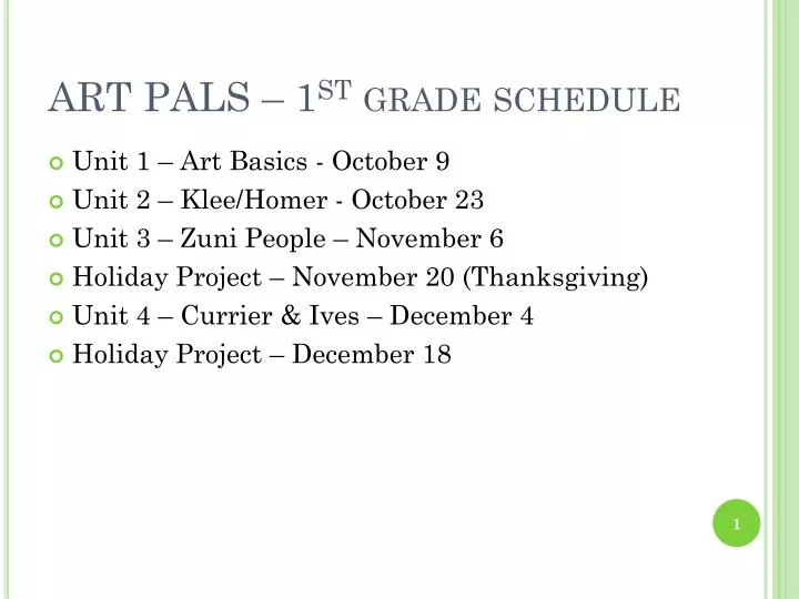 PPT - ART PALS – 1 st grade schedule PowerPoint Presentation, free ...