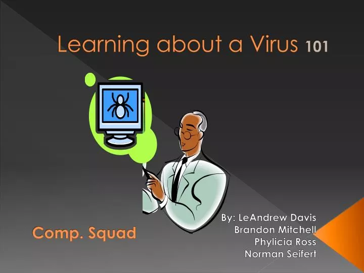 PPT - Learning about a Virus 101 PowerPoint Presentation, free download ...