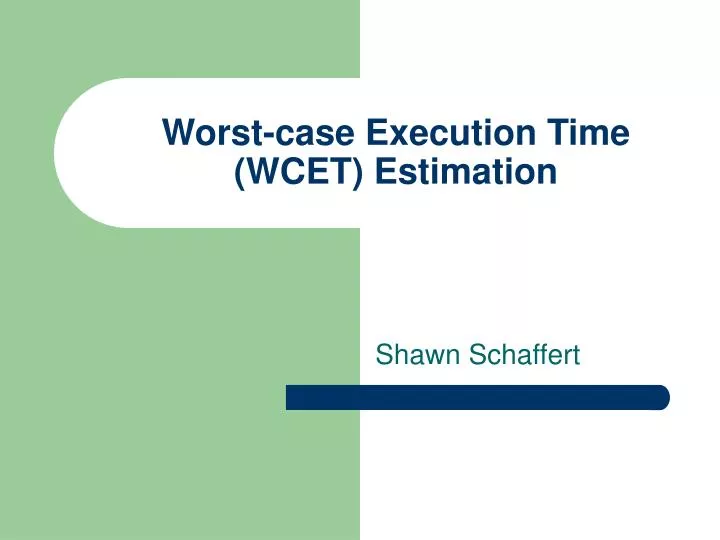 Ppt Worst Case Execution Time Wcet Estimation Powerpoint
