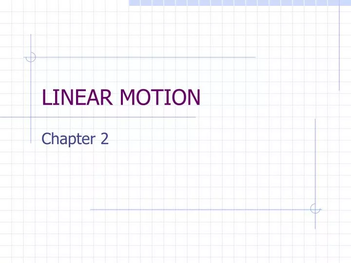 PPT - LINEAR MOTION PowerPoint Presentation, free download - ID:4176303