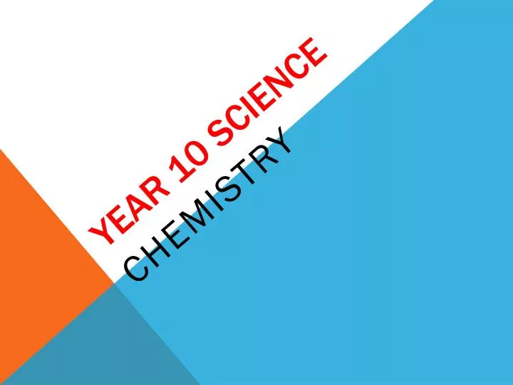 PPT - YEAR 10 SCIENCE PowerPoint Presentation, free download - ID:4176672