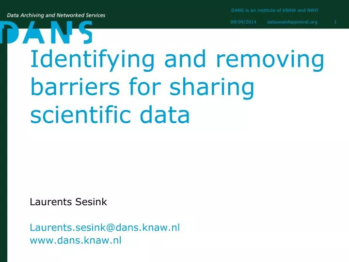 PPT - Identifying and removing barriers for sharing scientific data ...