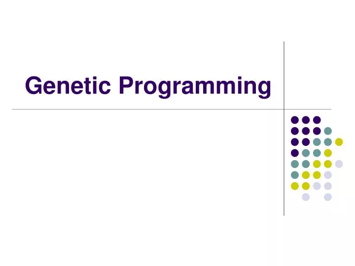 PPT - Genetic Programming PowerPoint Presentation, free download - ID ...