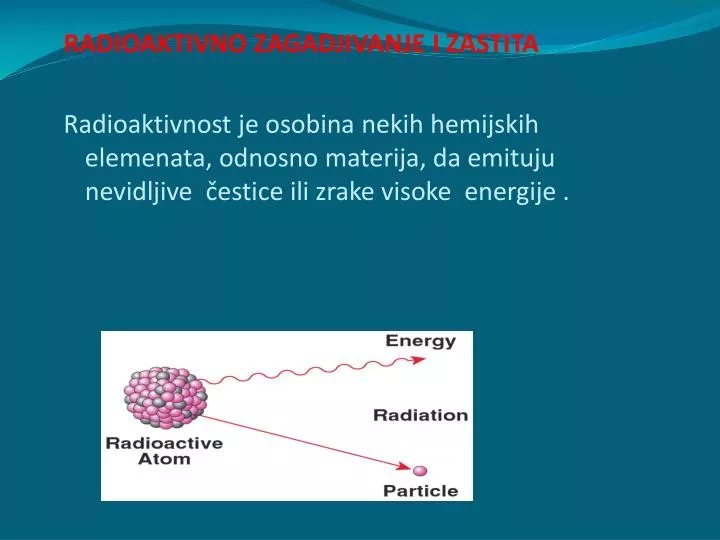 PPT - RADIOAKTIVNO ZAGADJIVANJE I ZASTITA PowerPoint Presentation, free ...