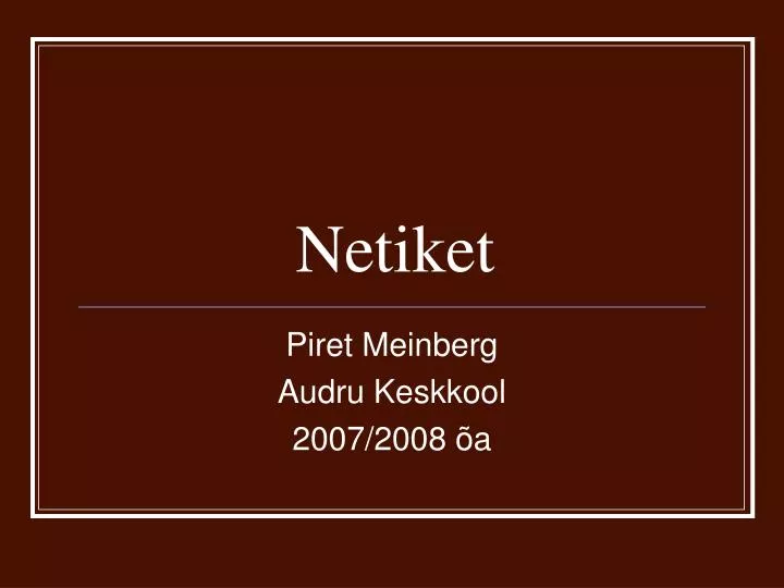 PPT - Netiket PowerPoint Presentation, free download - ID:4178940