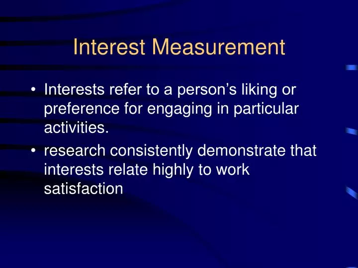 PPT - Interest Measurement PowerPoint Presentation, free download - ID ...