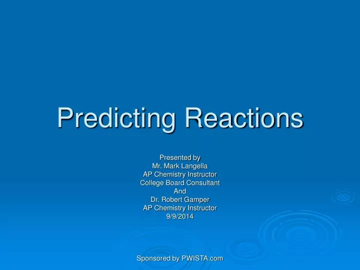 PPT - Predicting Reactions PowerPoint Presentation, free download - ID ...