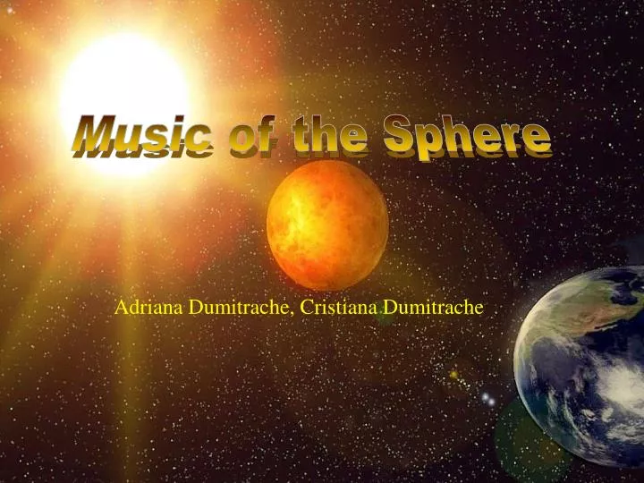 PPT - Music of the Sphere PowerPoint Presentation, free download - ID ...
