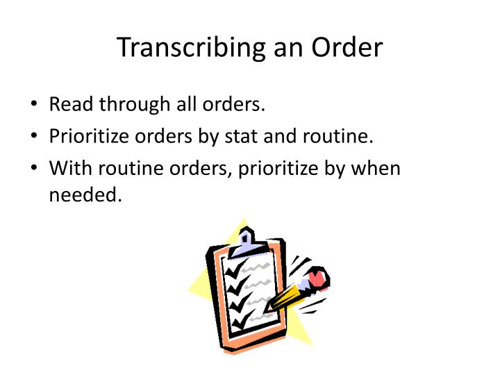 PPT - Transcribing Physician’s Orders PowerPoint Presentation - ID:4183386