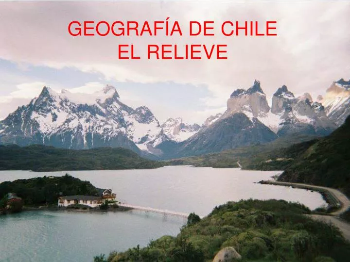 PPT - GEOGRAFÍA DE CHILE EL RELIEVE PowerPoint Presentation, free ...